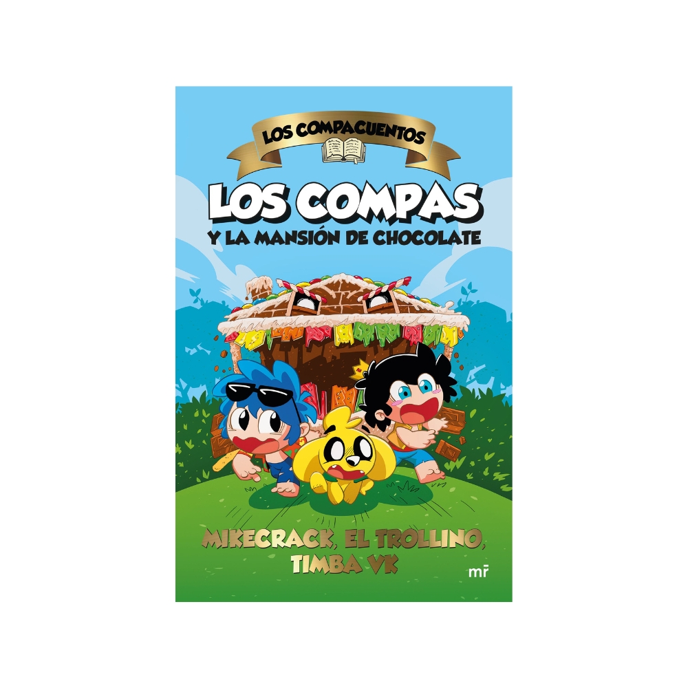 LOS COMPACUENTOS. LOS COMPAS Y LA MANSIÓN DE CHOCOLATE - Tu Colección | Tienda virtual